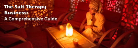 The Salt Therapy Business: A Comprehensive Guide - Select Salt